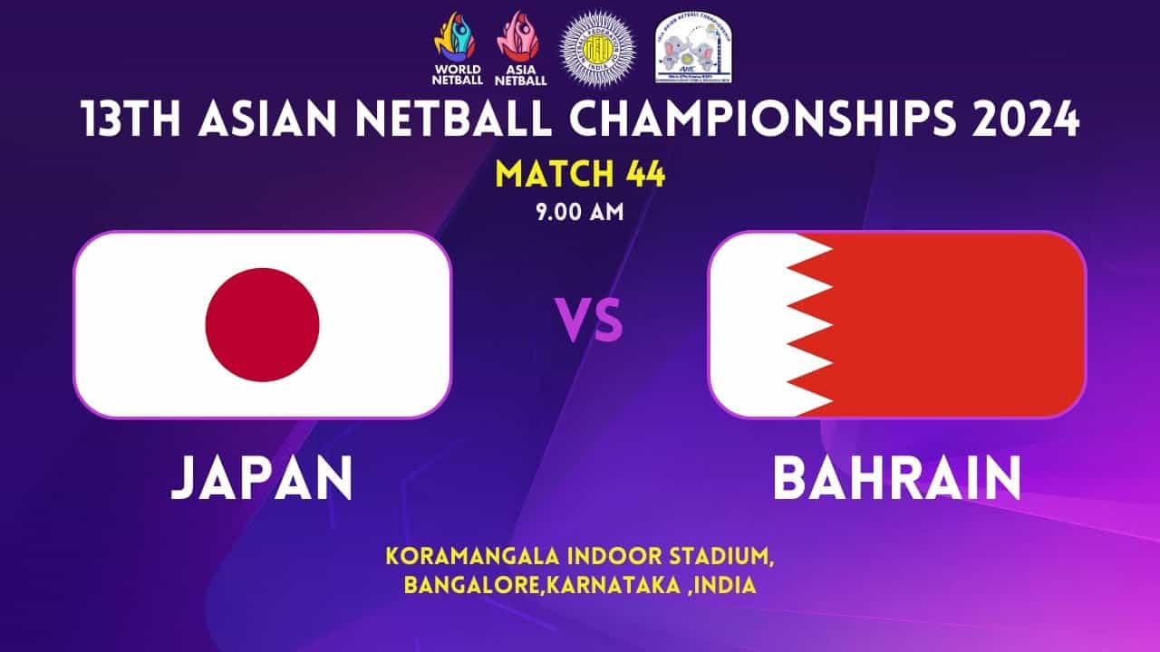 JAPAN vs BAHRAIN | 13TH ASIAN NETBALL CHAMPIONSHIPS 2024 | BENGALURU ...